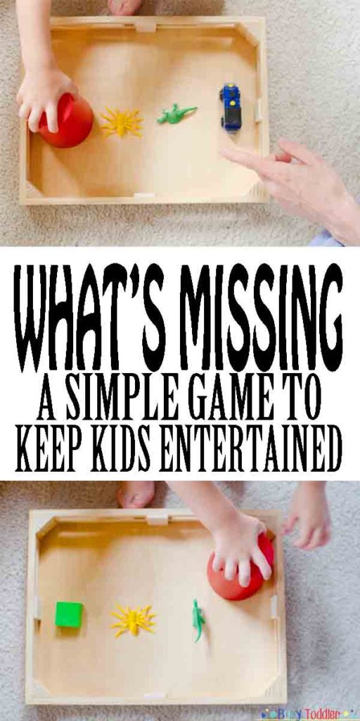 What's Missing: A Toddler Game - Busy Toddler