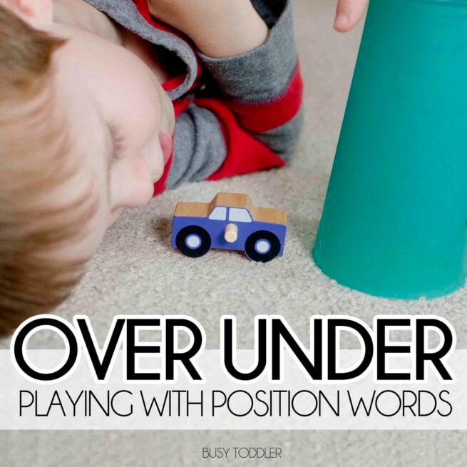 Position Words: The Over Under Game - Busy Toddler