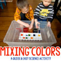 Mixing Colors Toddler Science Experiment - Busy Toddler