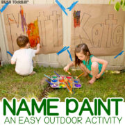 Outdoor Name Art Painting Activity for Kids - Busy Toddler