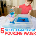 5 Things Kids Learn from Pouring Water - Busy Toddler