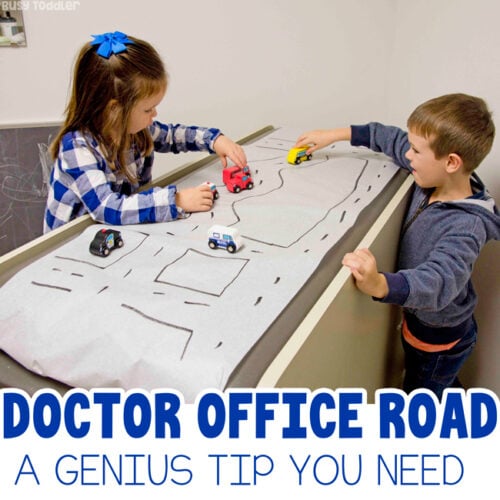 Use a Doctor's Office Road to entertain kids will waiting - Busy Toddler