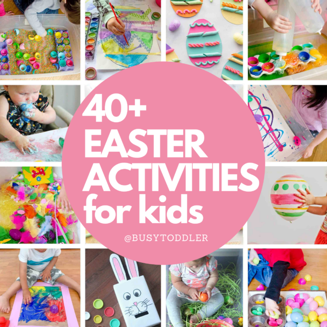 40+ Super Fun Easter Activities for Kids - Busy Toddler