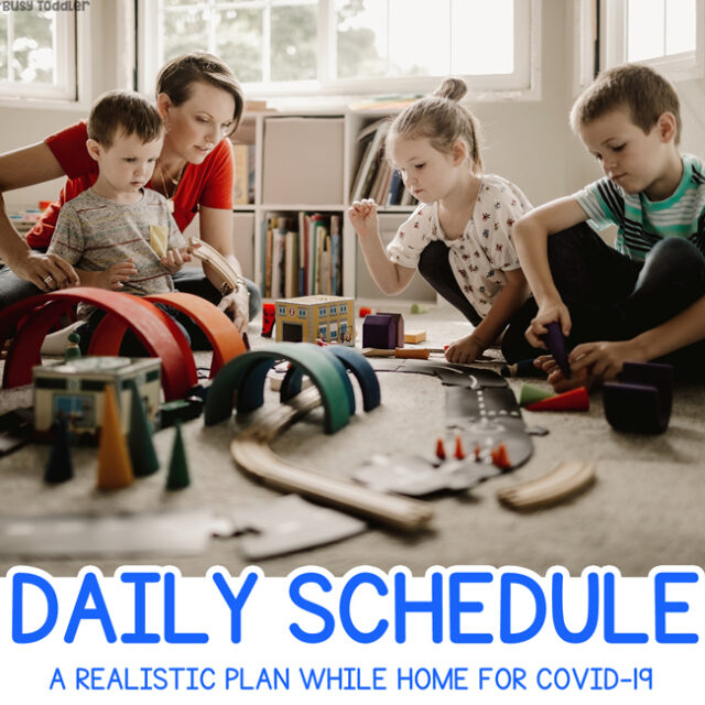 Realistic Daily Schedule During Covid-19 - Busy Toddler