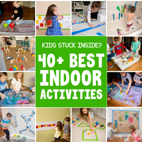 40+ Best Indoor Activities for Toddlers & Preschoolers - Busy Toddler