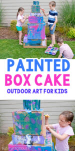Painted Box Cake: An Outdoor Activity - Busy Toddler