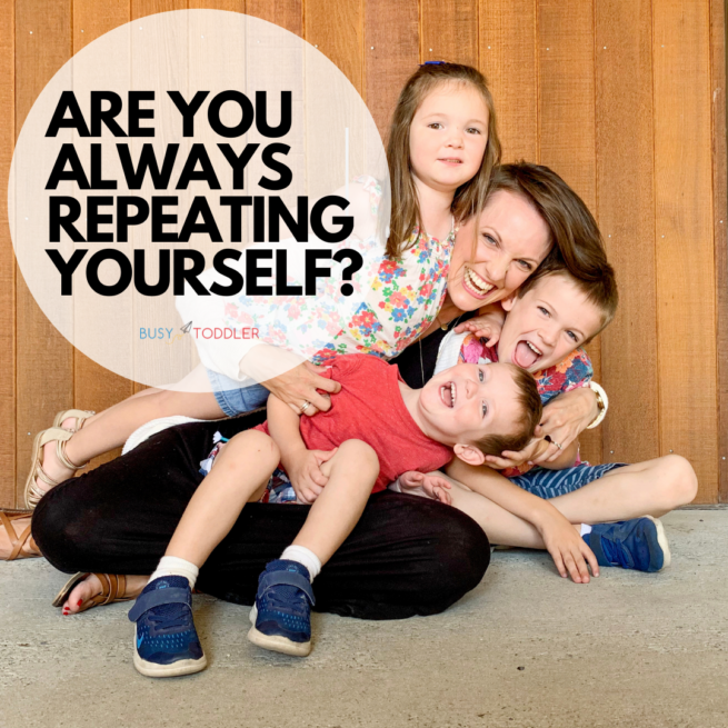 Ready to stop repeating yourself? Try these 5 tricks - Busy Toddler
