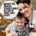 What Your Child Should Know About Being Lost - Busy Toddler