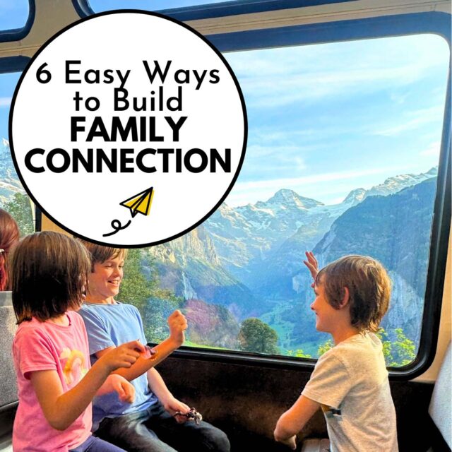 6 Ways to a More Connected Family - Busy Toddler